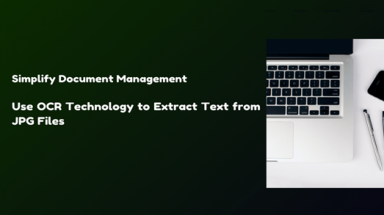 Simplify Document Management: Use OCR Technology to Extract Text from JPG Files